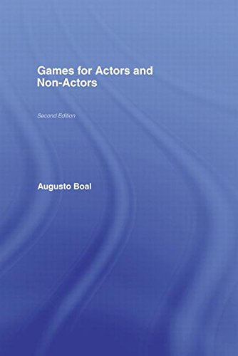 Games for Actors and Non-Actors: Boal, Augusto, Jackson, Adrian ...