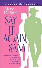 Say It Again, Sam: Mary McBride: 9780446613750: Amazon.com: Books