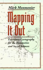 Mapping It Out: Expository Cartography for the Humanities and Social ...