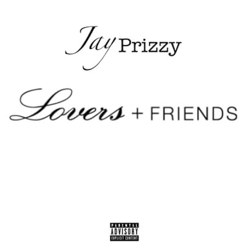 Écouter Lovers N Friends par Jay Prizzy sur Amazon Music Unlimited