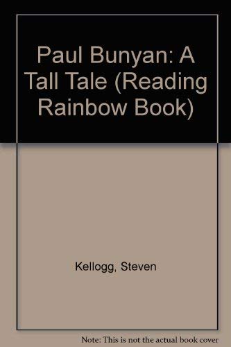 Paul Bunyan/Includes Free Study Guide (READING RAINBOW BOOK): Kellogg ...