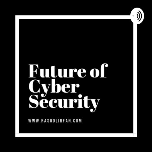 Amazon.com: Future of Cyber Security : Rasool Irfan: Audible Books ...