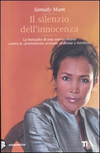Il silenzio dell'innocenza : Mam, Somaly, Sinigaglia, Susanna: Amazon.it: Libri