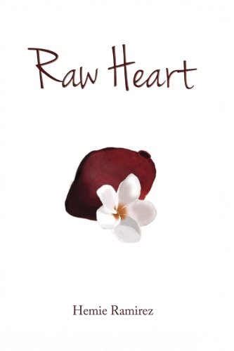 Raw Heart: Ramirez, Hemie: 9781622175963: Amazon.com: Books