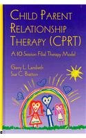 Cprt Package With Child Parent Relationship Therapy Treatment Manual ...