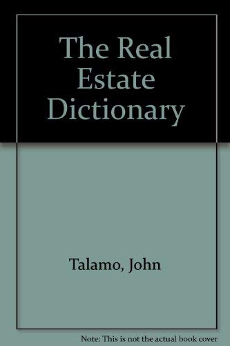 The Real Estate Dictionary: Talamo, John: 9780681414761: Books - Amazon.ca