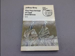 The Psychology of Fear and Stress: Gray, Jeffrey A.: 9780070242258 ...
