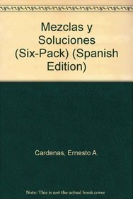 Mezclas y Soluciones (Six-Pack) (Spanish Edition): Ernesto A. Cardenas ...