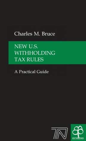 Amazon.com: New US Withholding Tax Rules: A Practical Guide ...