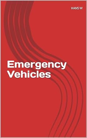 Emergency Vehicles eBook : W, HANS: Amazon.in: Books