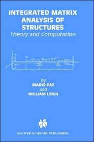 Buy Integrated Matrix Analysis Of Structures: Theory And Computation ...