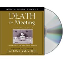 Amazon.com: Death by Meeting: A Leadership Fable [An Unabridged ...