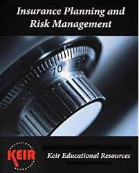 Risk Management and Insurance Planning: Keir Educational Resources ...