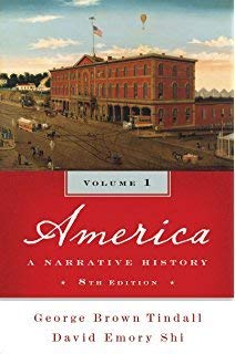 America; A Narrative History Volume 1 (Study Guide): Tindall, George B ...