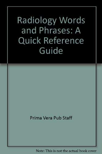 Radiology Words and Phrases: A Quick Reference Guide | Amazon.com.br