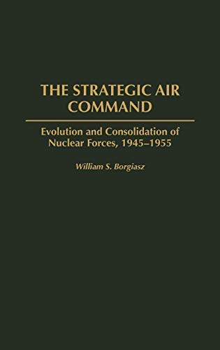 Amazon.co.jp: Strategic Air Command, The: Evolution and Consolidation ...