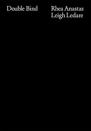 Double Bind: Ledare, Leigh & Rhea Anastas: 9780923183509: Amazon.com: Books