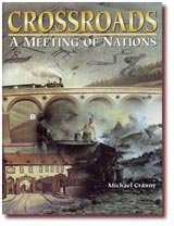 Crossroads - a Meeting of Nations: Michael William Cranny ...