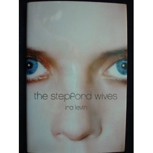The Stepford Wives: Amazon.co.uk: Ira Levin: 9780739443323: Books