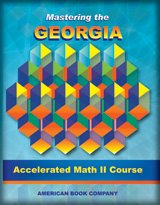 Mastering the Georgia Accelerated Math II Course: unknown author ...