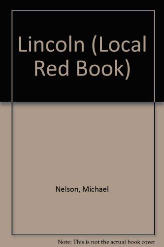 Local Red Book: Lincoln (Local Red Books): Nelson, Michael ...