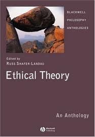 Ethical Theory: An Anthology (Blackwell Philosophy Anthologies) 1st ...