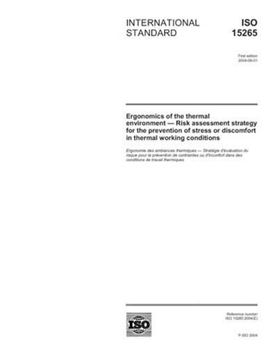 ISO 15265:2004, Ergonomics of the thermal environment - Risk assessment ...
