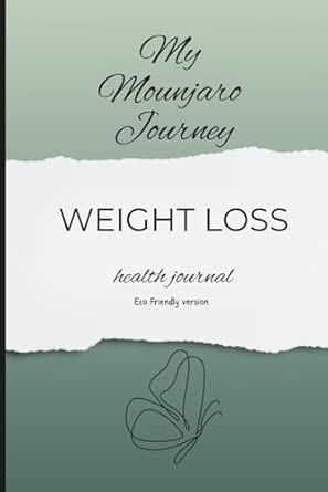 My Mounjaro Journey Eco Friendly version: Mounjaro weight loss journal ...