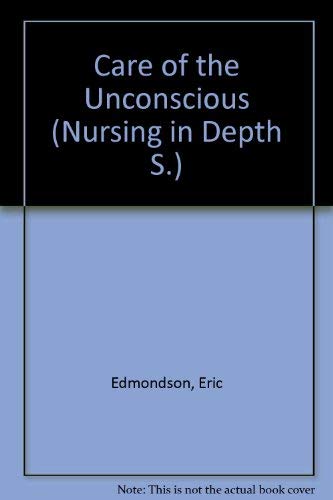 Care of the Unconscious : Edmondson, Eric: Amazon.com.be: Books