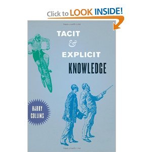 Harry Collins'sTacit and Explicit Knowledge [Hardcover]: H. (Author ...