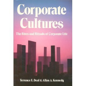 Corporate Cultures: The Rites and Rituals of Corporate Life: Deal ...