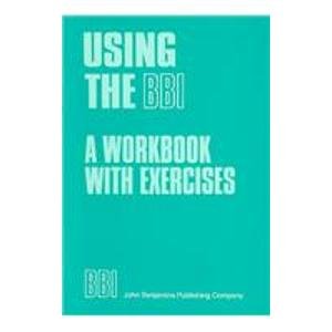 Buy Using the Bbi: A Workbook With Exercises for the Bbi Combinatory ...