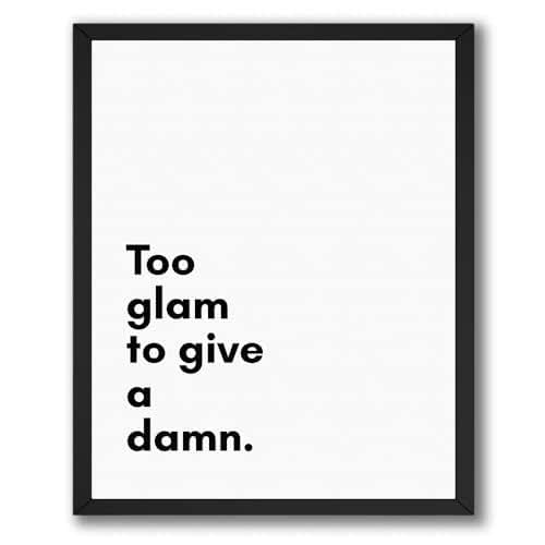 Amazon.com: InkFlow Posters Too Glam Poster - Stylish Motivational ...