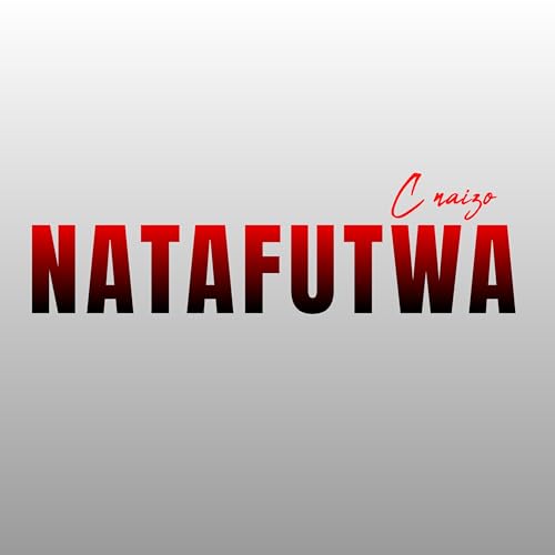 Amazon.co.jp: Natafutwa : C naizo: Digital Music