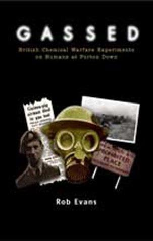 Gassed: Behind the Scenes at Porton Down: Amazon.co.uk: Evans, Dr ...