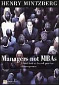 Managers Not MBAs: Amazon.co.uk: Mintzberg, Henry: 9780273663249: Books