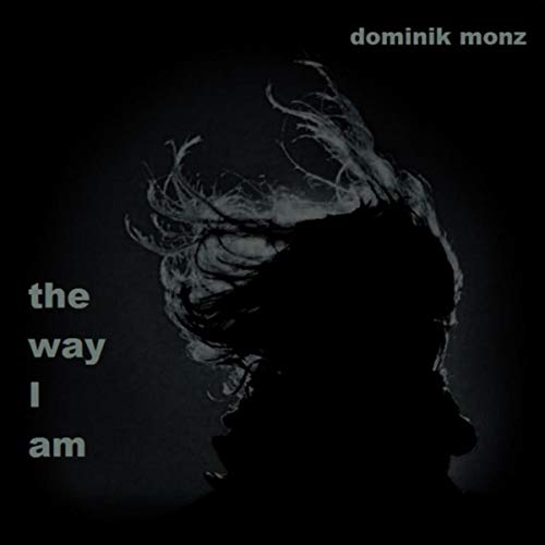 The Way I Am by Dominik Monz on Amazon Music - Amazon.com