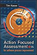 Action-Focused Assessment for Software Process Improvement : Kasse, Tim: Amazon.in: Books