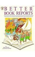 Better Book Reports: Unique Ideas to Turn Traditional Book Reporting ...