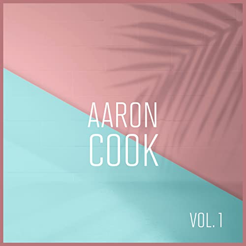 Aaron Cook, Vol. 1 von Aaron Cook bei Amazon Music - Amazon.de