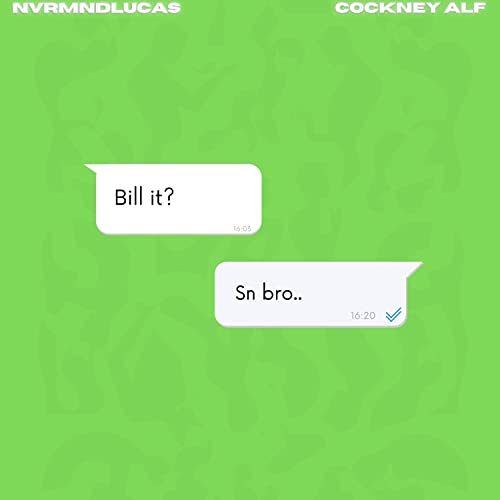 Écouter Bill It par NVRMNDLUCAS feat. Cockney Barz sur Amazon Music ...