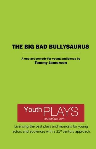 The Big Bad Bullysaurus: Jamerson, Tommy: 9781620881460: Amazon.com: Books