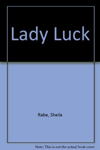 Amazon.com: Lady Luck: 9781557738295: Rabe, Sheila: Books