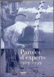 Amazon.fr - Soudure autogène française : Paroles d'experts 1909-1999 ...
