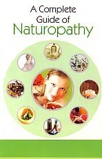 Amazon.in: Buy Complete Guide Of Naturopathy Book Online at Low Prices ...