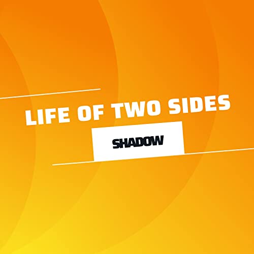 Life of Two Sides de Shadow no Amazon Music Unlimited