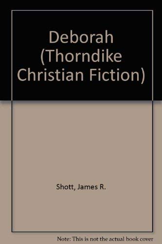 Deborah: Shott, James R.: 9780786235933: Amazon.com: Books