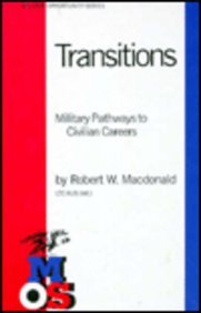 Transitions: Military Pathways to Civilian Careers (Military ...