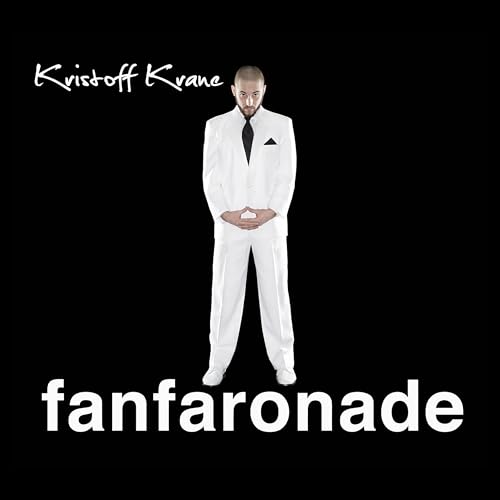 Amazon.com: Fanfaronade [Explicit] : Kristoff Krane: Digital Music