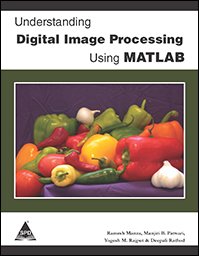 Understanding Digital Image Processing Using Matlab : Dr. Babasaheb Ambedkar, Ramesh Manza ...